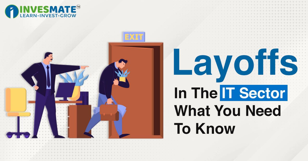 Layoffs in the IT Sector - What You Need to Know - INVESMATE: Get Stock ...