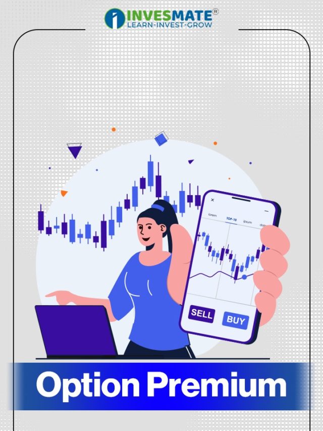 Understanding the Options Premium - INVESMATE: Get Stock Market News ...
