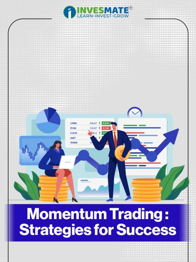 Momentum Trading: Strategies for Success - INVESMATE: Get Stock Market ...